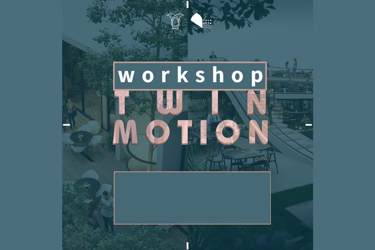 Twin Motion زنجیره فرهنگی ایوان